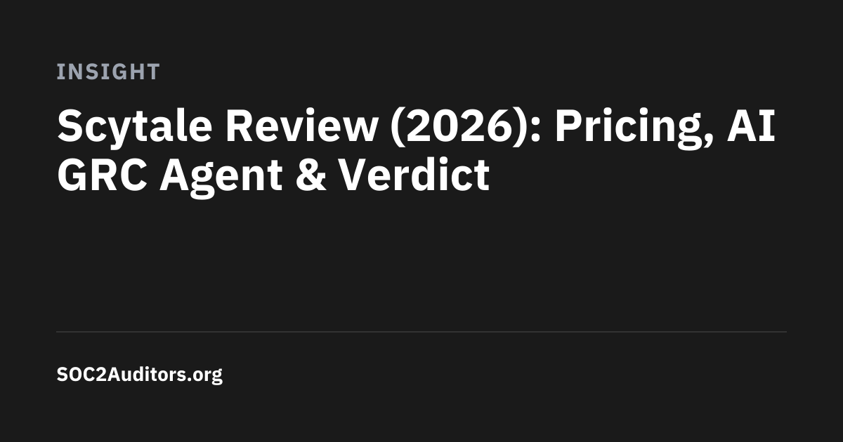 Scytale Review (2026): Pricing, AI GRC Agent & Verdict