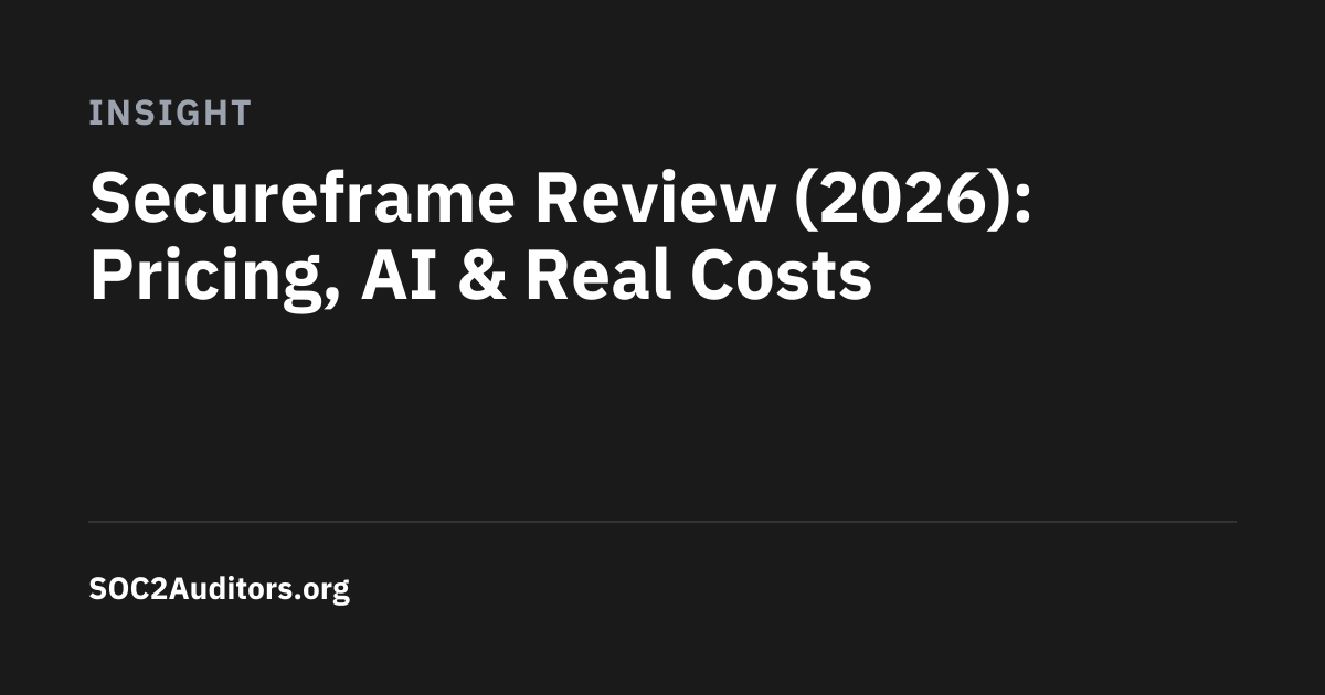 Secureframe Review (2026): Pricing, AI & Real Costs